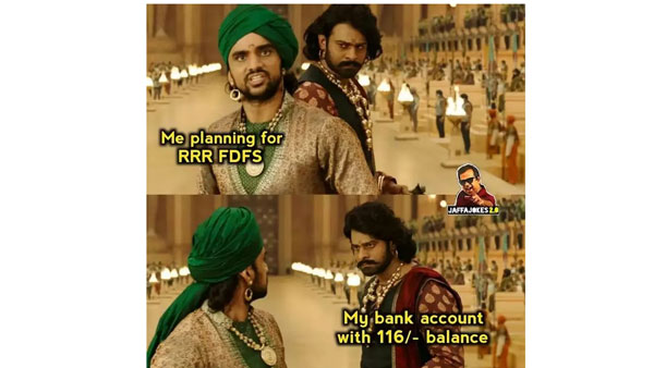 RRR Memes: సినిమా చూడాలంటే రెండు గాజులు కాదు.. ఆస్తులు కూడా ...