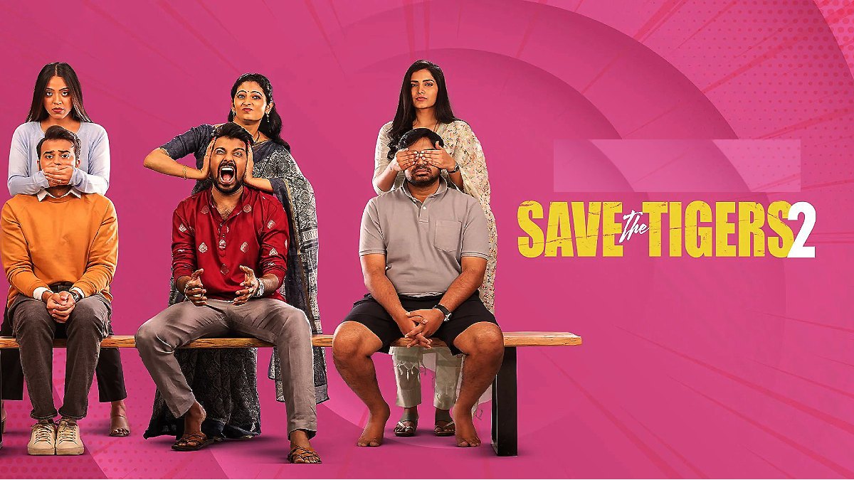 Save The Tigers 2 OTT Review ఫన్ అండ్ ఎమోషనల్ రైడ్.. సేవ్ ది టైగర్స్ 2 వెబ్ సిరీస్ రివ్యూ | Save ...